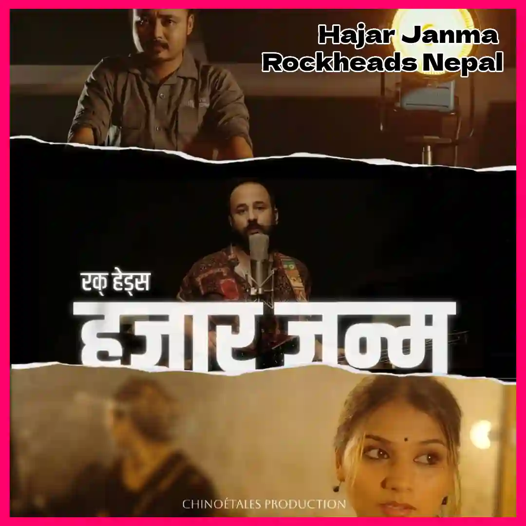 HAJAR JANMA Lyrics in English – Rockheads Nepal - GeetKoLyrics